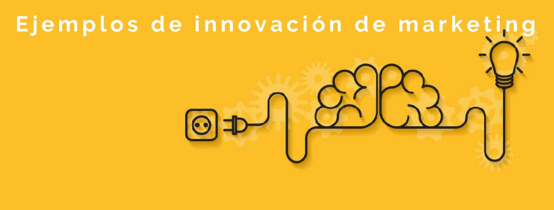 Ejemplos De Innovación De Marketing Takub